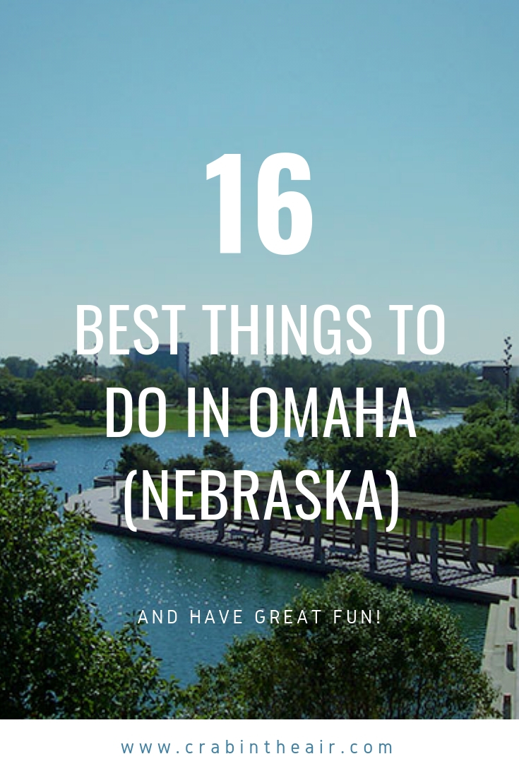 16 Best Things To Do In Omaha (Nebraska)